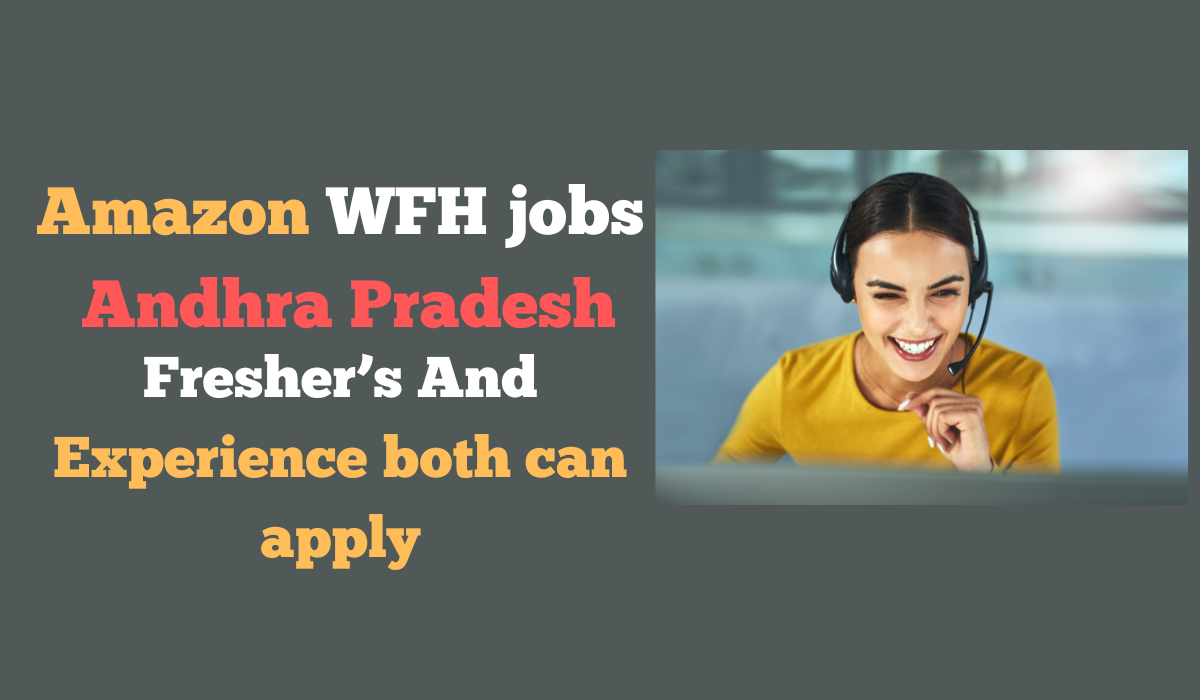 Amazon WFH Jobs in Andhra Pradesh Customer Care Associate