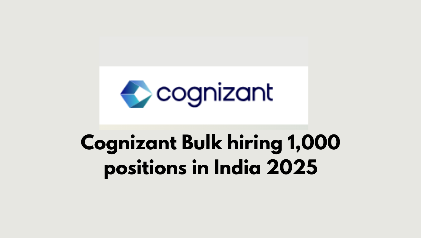 Cognizant Bulk hiring 1,000 positions in India 2025